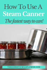 How To Use a Steam Canner