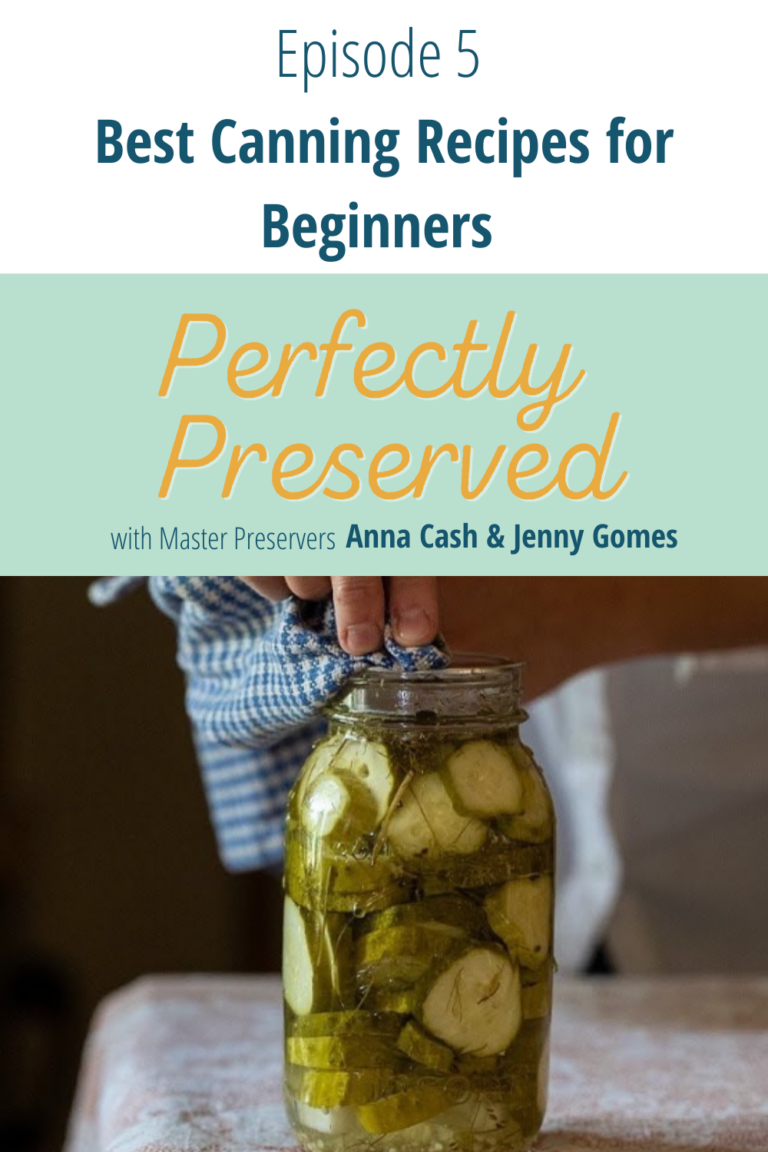 Perfectly Preserved Podcast Episode 5 Best Recipes for Beginners